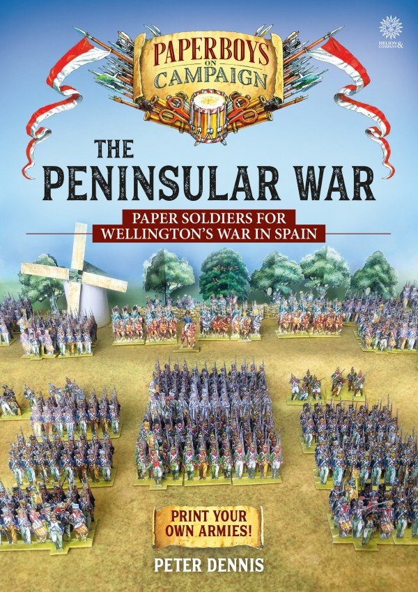 Paper Soldiers - The Peninsular War – Entoyment Wargaming and Hobby Centre